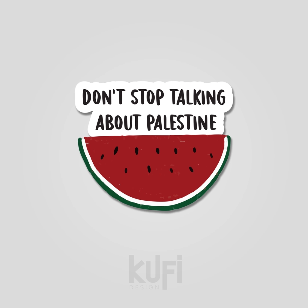 Don't Stop Talking About Palestine Sticker | Kufi Design